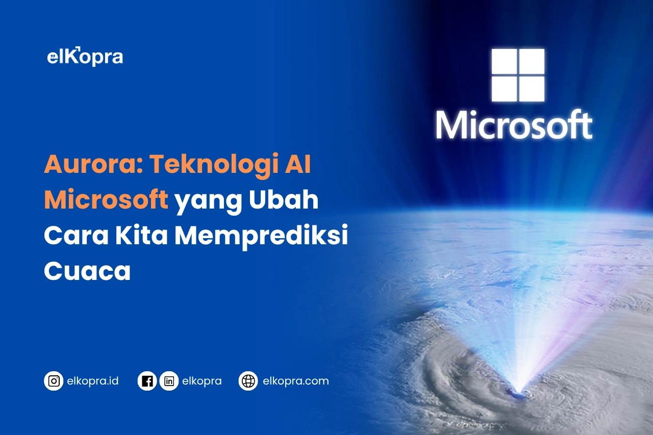Aurora Microsoft: Model AI yang Prediksi Cuaca Akurat dan Cepat